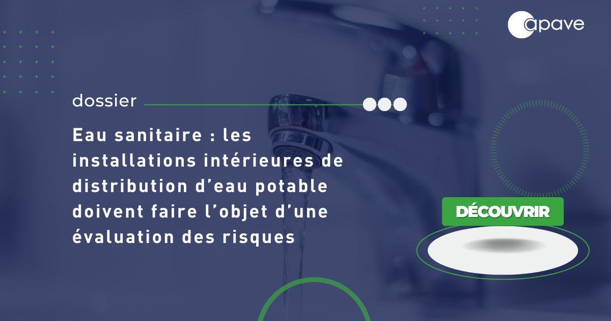 Eau sanitaire : les installations intérieures de distribution d’eau ...